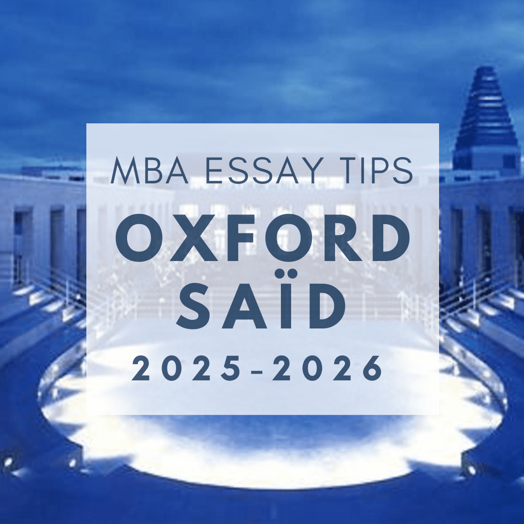 Oxford MBA Application: Essay Tips to Stand Out in 2025–2026